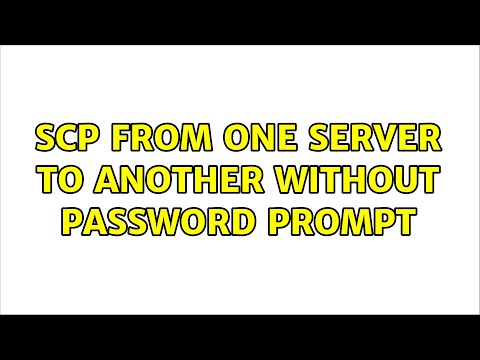 Unix & Linux: SCP from one server to another without password prompt (5 Solutions!!)