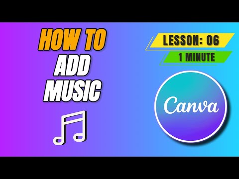 How to Add Background Music in Canva Video Editor - Lesson 06 Canva Video Editing Tutorial