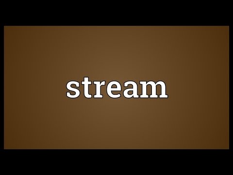 Stream Meaning