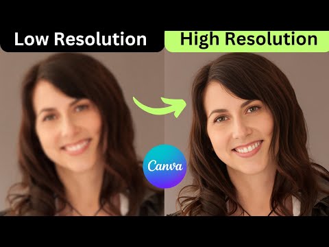 How to Upscale Image Quality in Canva - Low Resolution to High Resolution