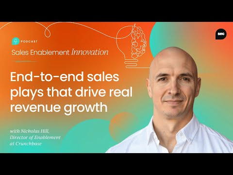 End-to-end sales plays that drive real revenue growth, with Nicholas Hill