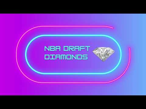 NBA Draft Diamonds Podcast Episode 1