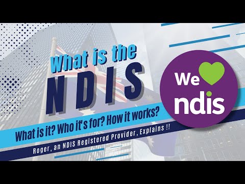 What Is The NDIS? (Explanation from a provider)