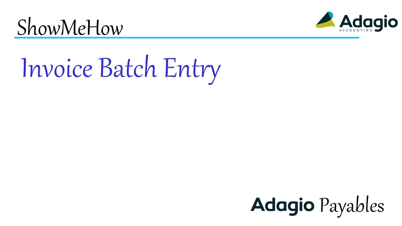 Adagio Payables - Invoice Batch Entry