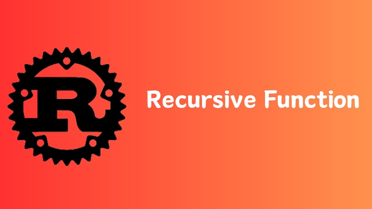 Rust | Recursive Function | Tutorial