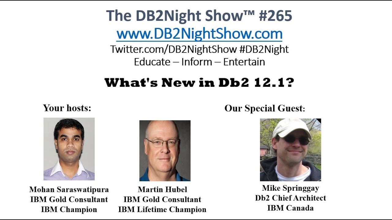 The DB2Night Show #265: What's New in Db2 12.1?