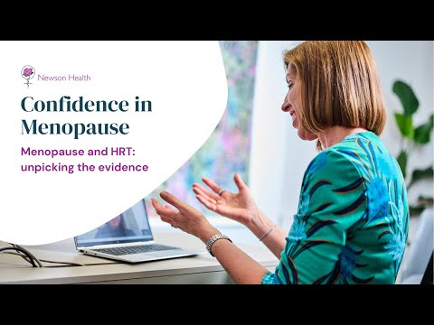 Menopause and HRT: unpicking the evidence | Confidence in Menopause