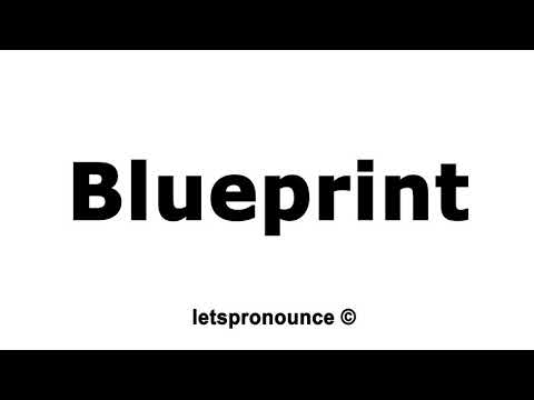 How to Pronounce Blueprint