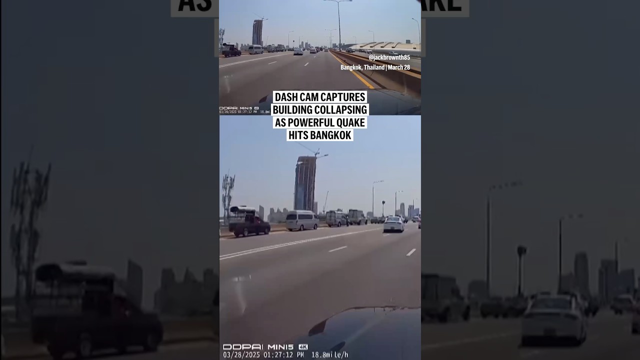 Dash cam captures building collapsing as powerful quake hits Bangkok