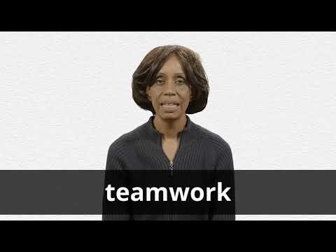 TEAMWORK definition and meaning | Collins English Dictionary