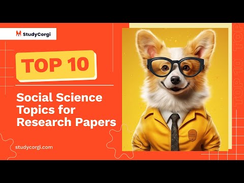 TOP-10 Social Science Topics for Research Papers