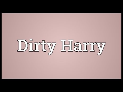 Dirty Harry Meaning
