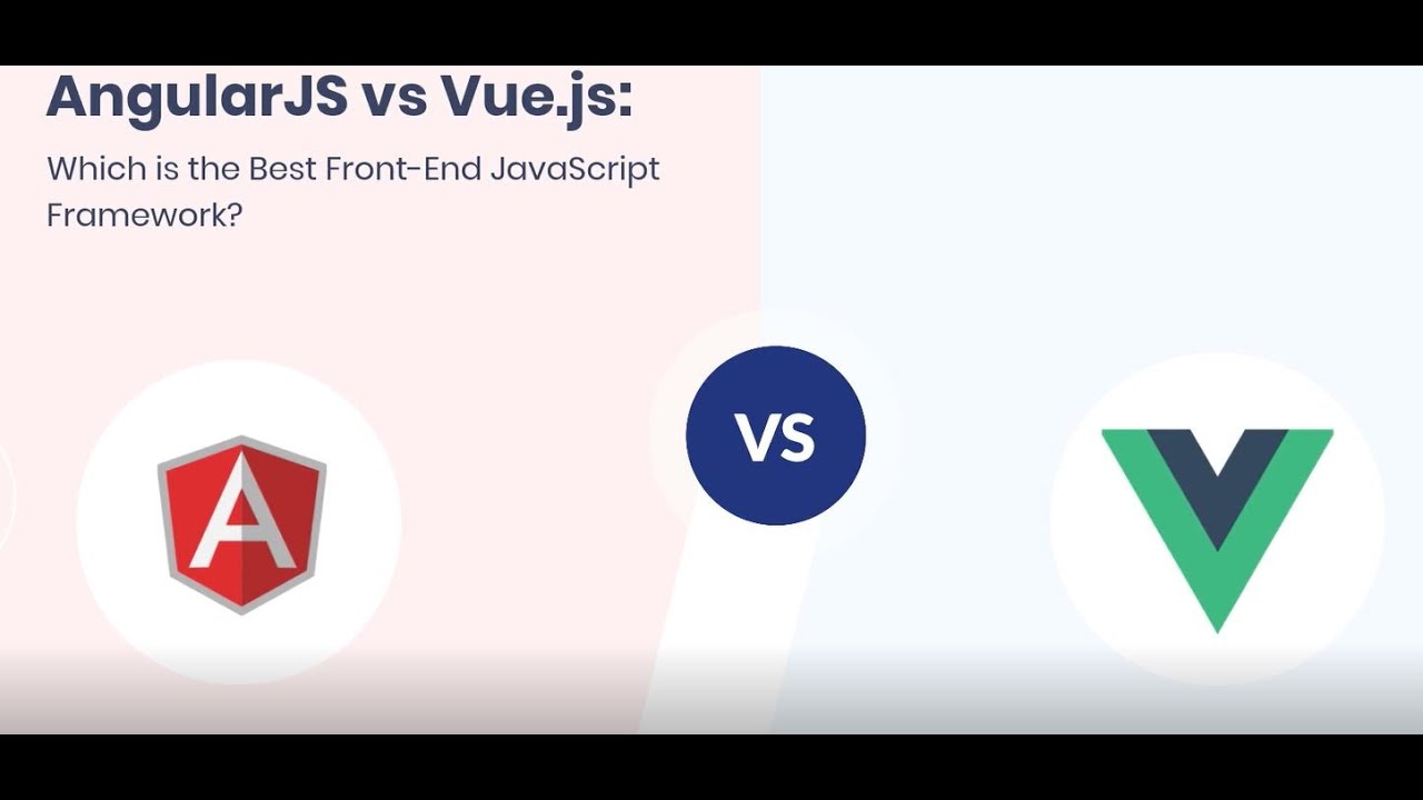 AngularJS vs Vue.js: A Detailed Comparison for Front-End Development