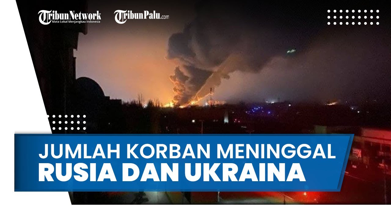 Update Jumlah Korban Meninggal dari Rusia dan Ukraina, Dilaporkan dari PBB