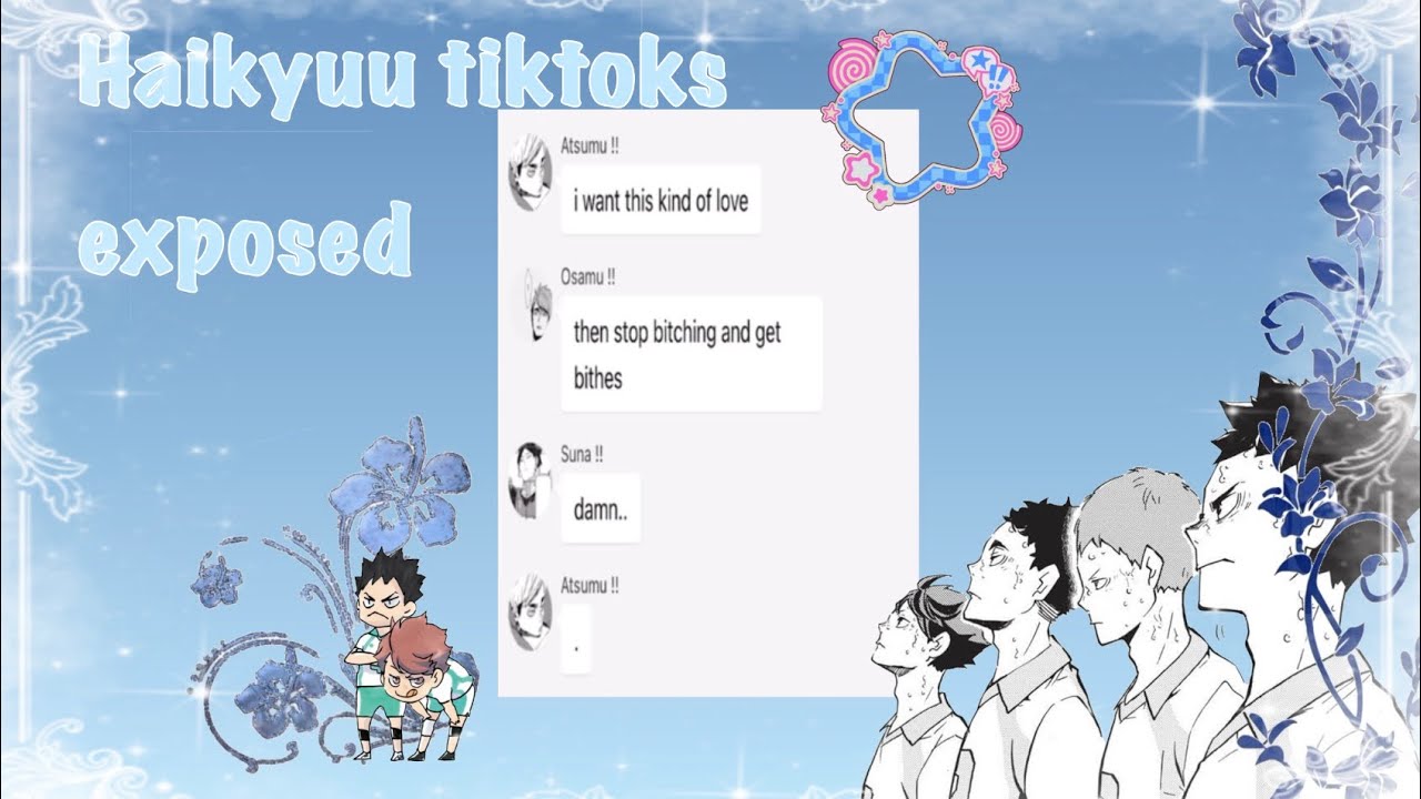 Haikyuu texts tiktoks exposed ||part 2||ANGST||