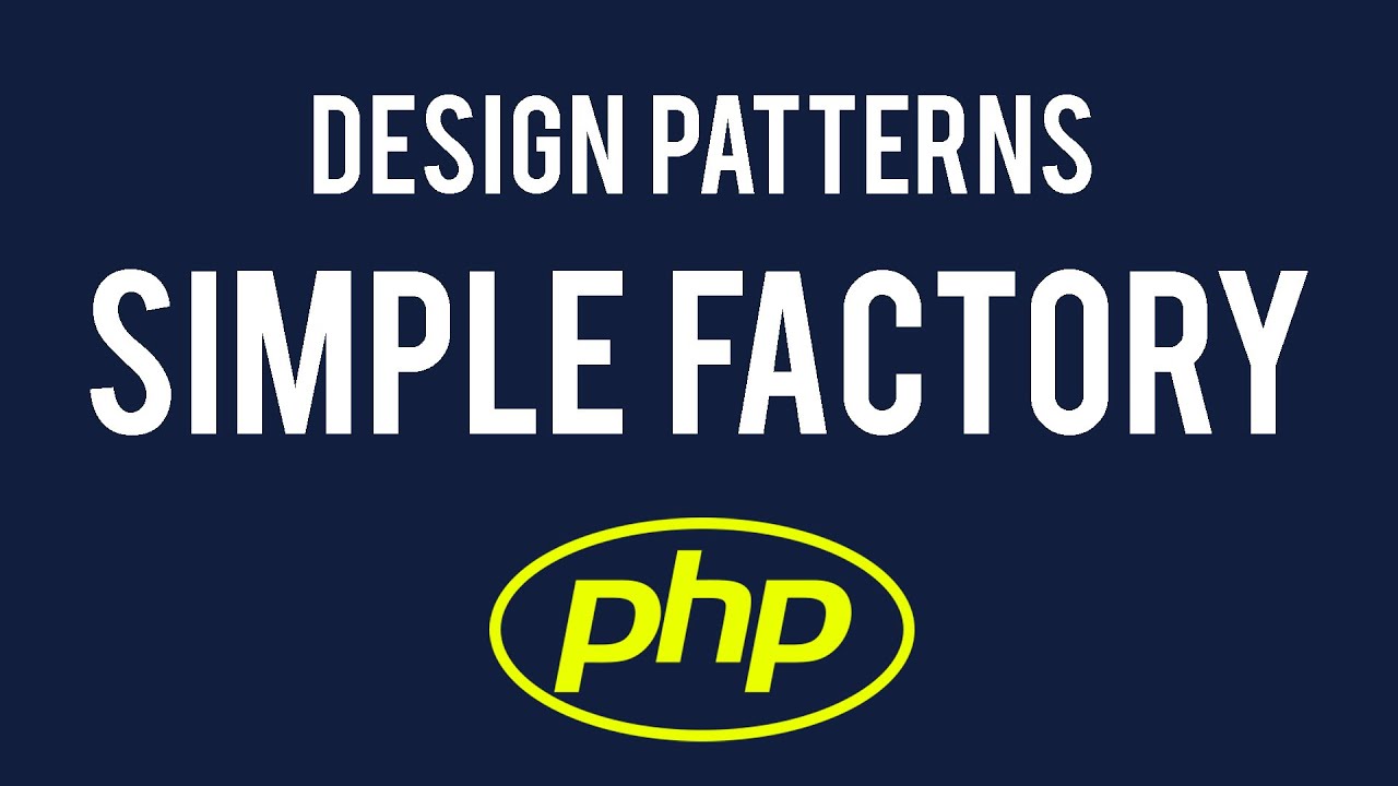 Simple Factory Design Pattern in PHP | Quick Programming Tutorial