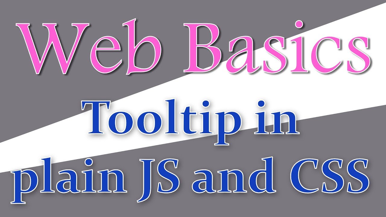 002 - Part 1 - Tooltip in plain JavaScript and CSS | CSS tutorials | Web-coding basics