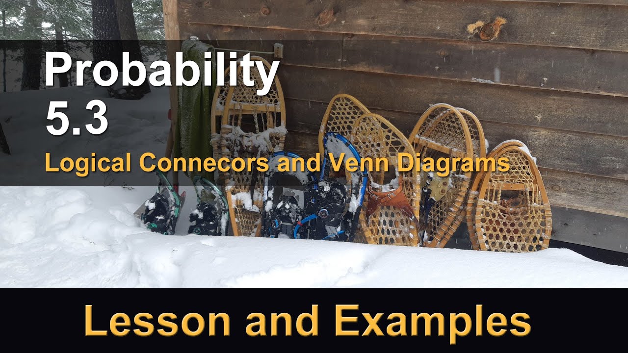 5-3 Logical Connectors and Venn Diagrams