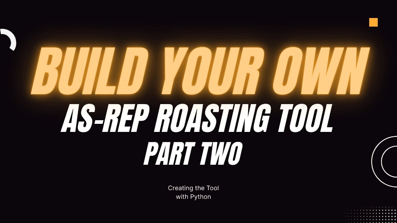 Offensive Security Project - Build your OWN AS-REP Roasting Tool: Using Python