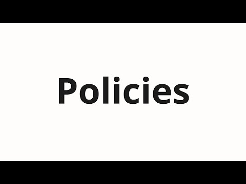 How to pronounce Policies