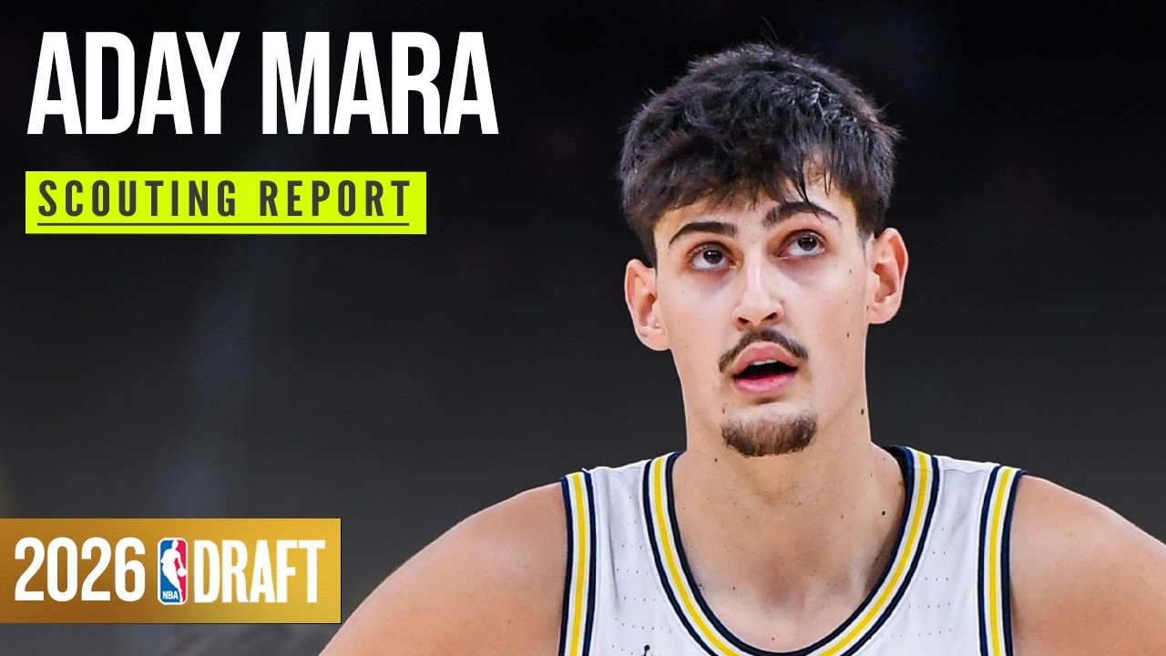 Aday Mara Scouting Report | 2026 NBA Draft