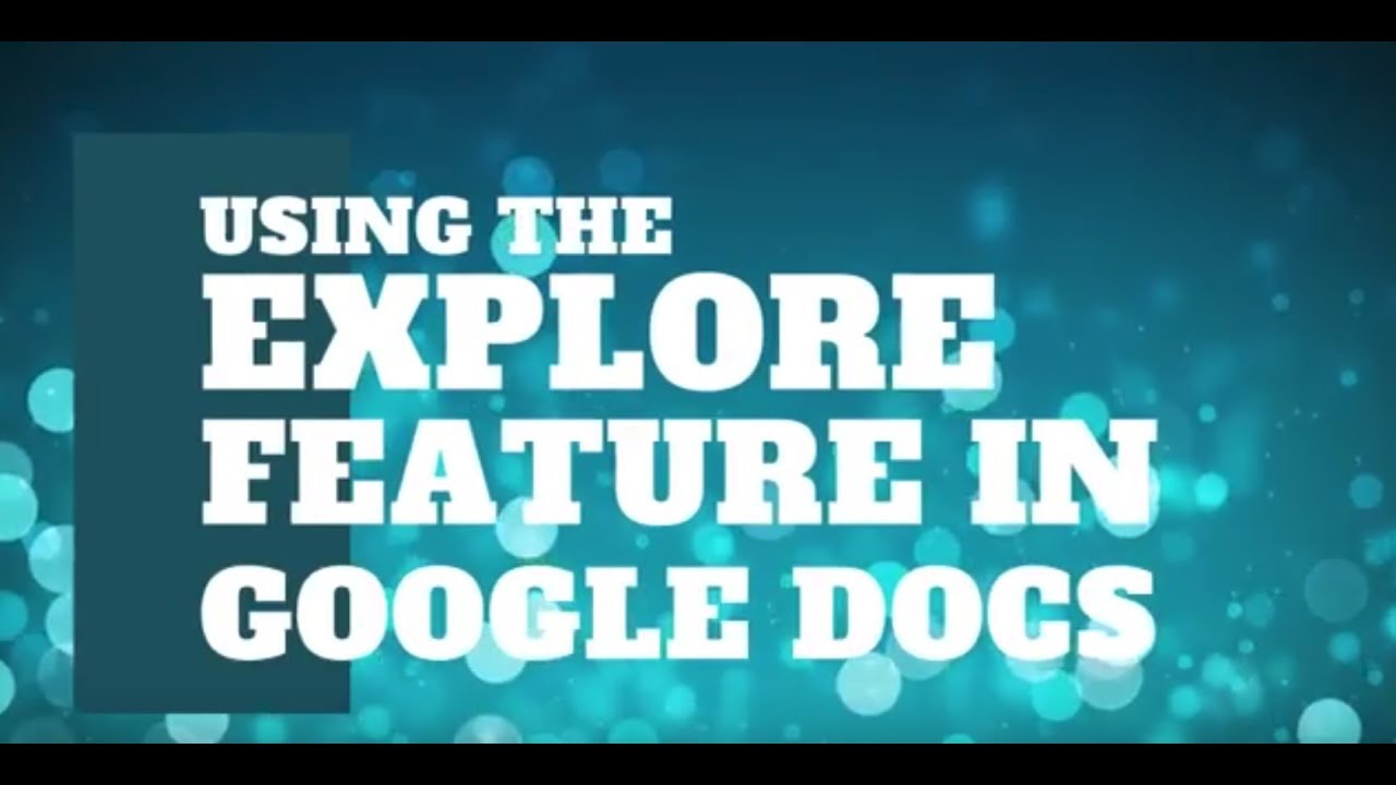 Using the Explore Feature in Google Docs