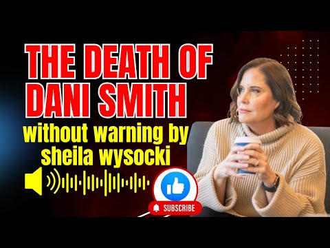 The Death of Dani Smith | without warning by sheila wysocki