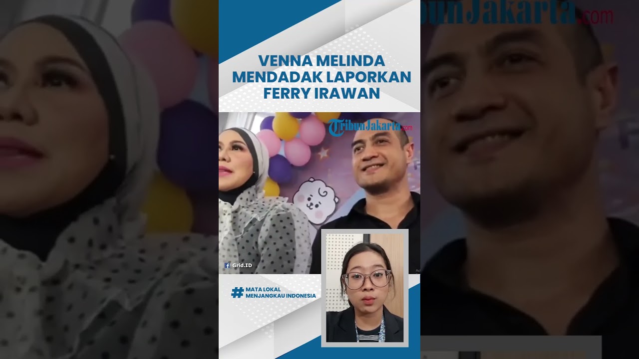 Venna Melinda Mendadak Laporkan Suaminya Ferry Irawan ke Polisi, KDRT Diduga Jadi Penyebab ...