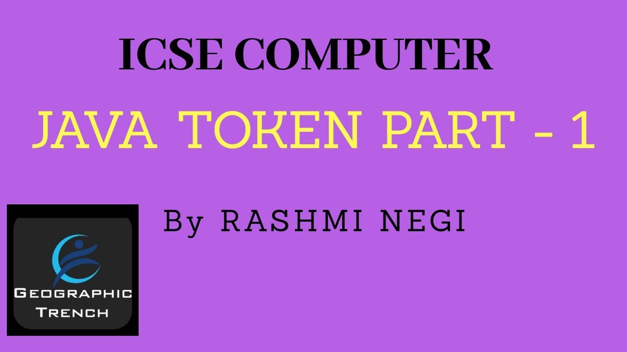 ICSE COMPUTER || JAVA TOKEN PART- 1