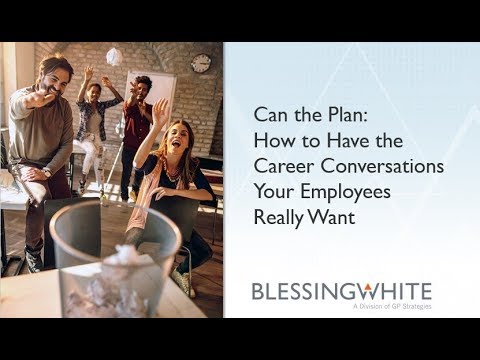 Webinar | Can The “Plan” – How To Have the Career Conversations Employees Really Want