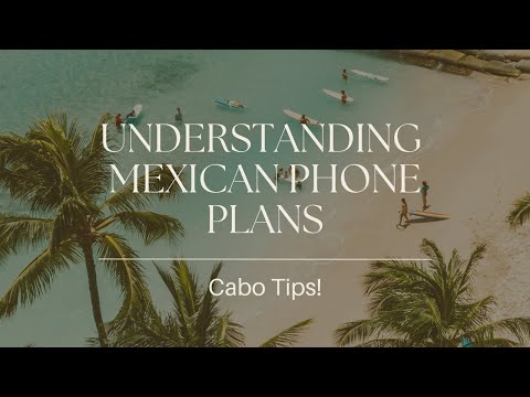 Cabo Tips: How to Get an Affordable Mexican Phone Plan