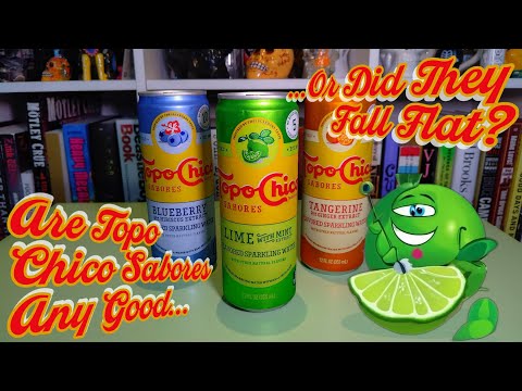 Is It Any Good? | Topo Chico Sabores Flavored Sparkling Water Review #Blueberry #Lime #Tangerine