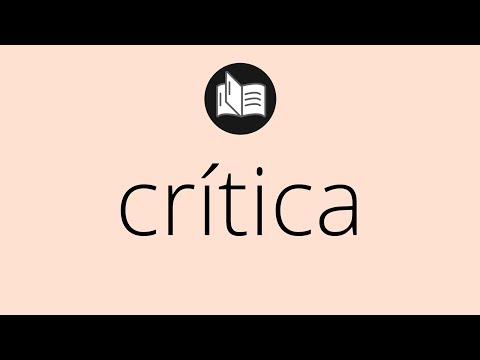 Que significa CRÍTICA • crítica SIGNIFICADO • crítica DEFINICIÓN • Que es CRÍTICA