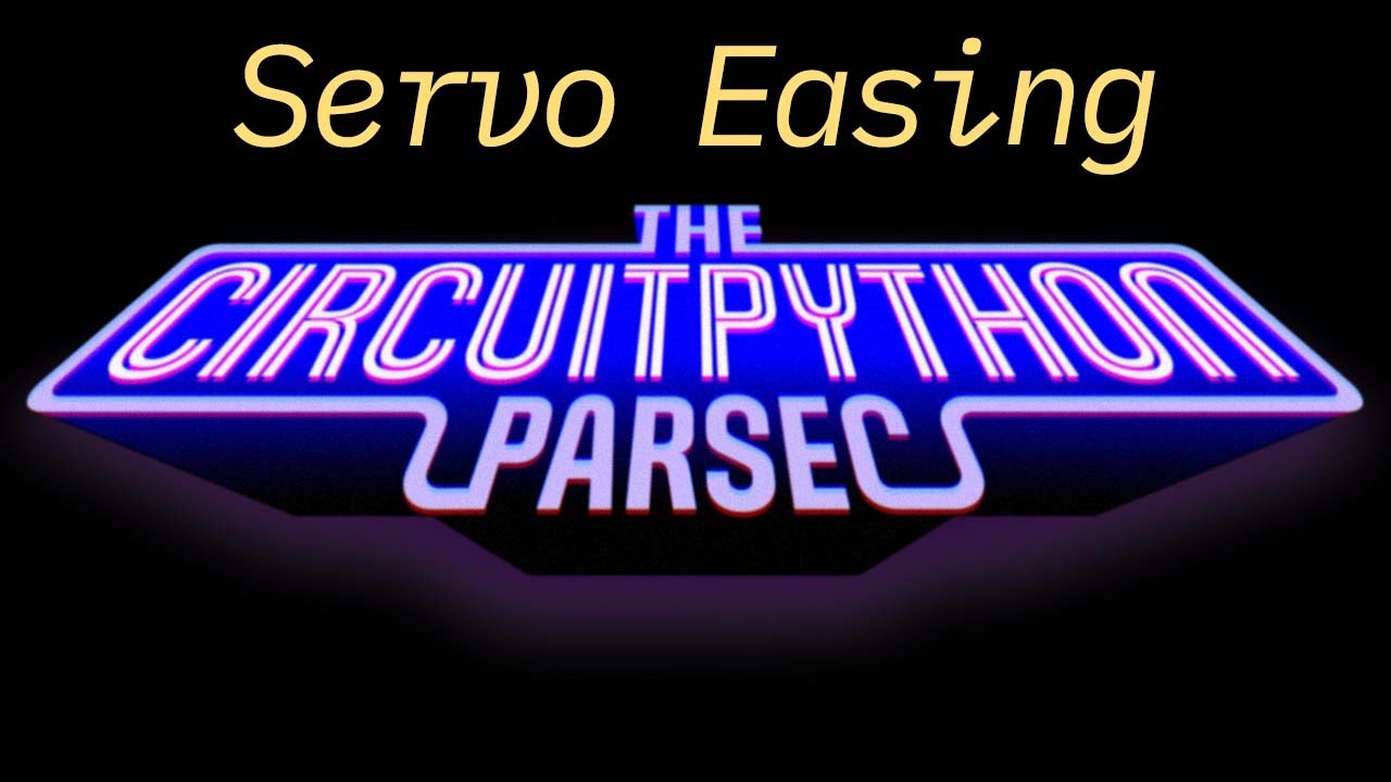John Park's CircuitPython Parsec: Servo Easing @adafruit @johnedgarpark #adafruit #circuitpython
