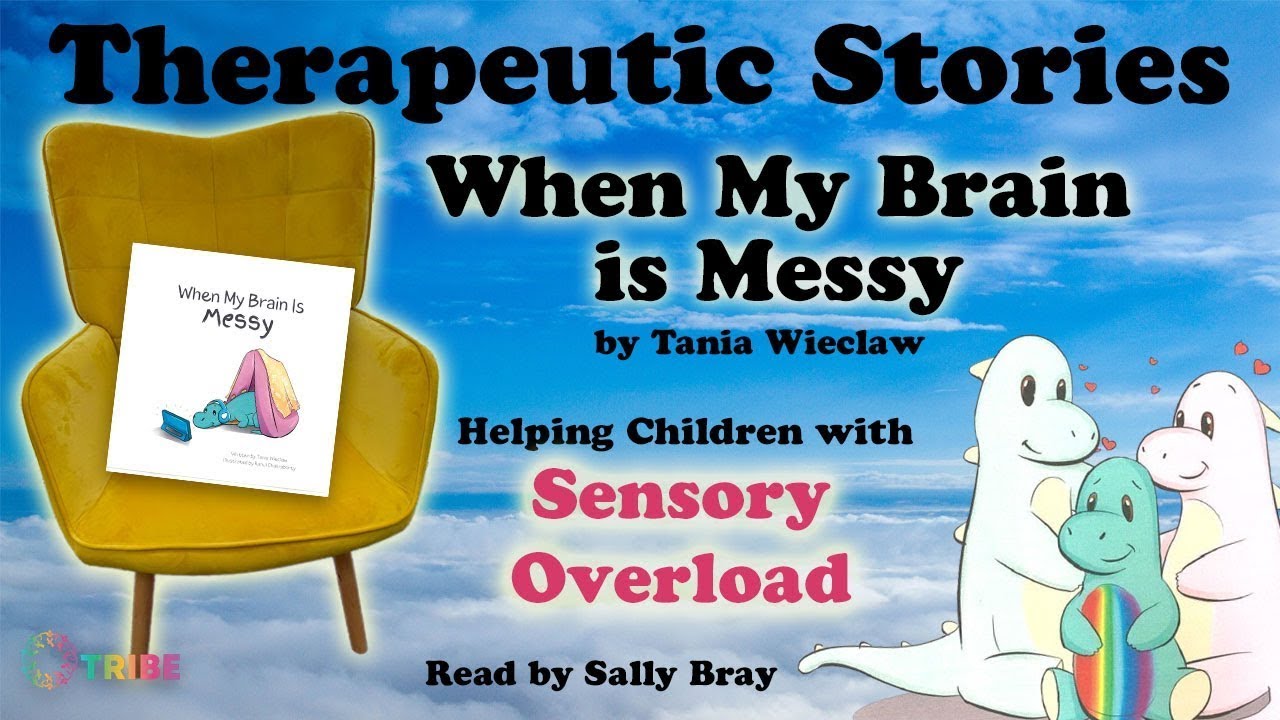 Helping Children Who Feel Overwhelmed - When My Brain Is Messy