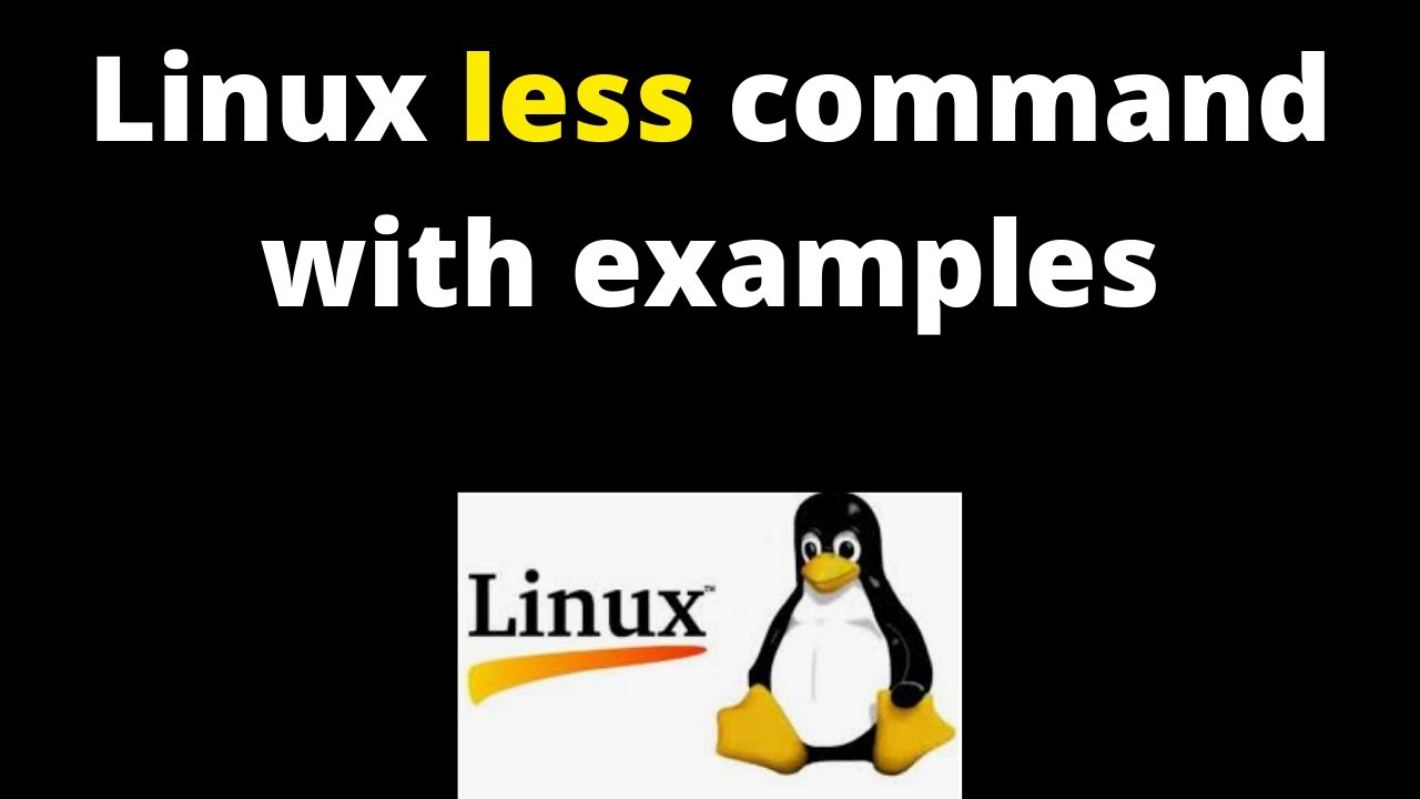 10. Linux Tutorials: Linux less command with examples