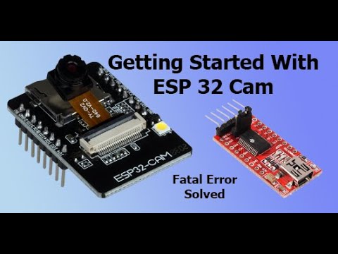 Getting Started with ESP32 CAM || With the solution for Fatal Error || Rudra DIY Crafts