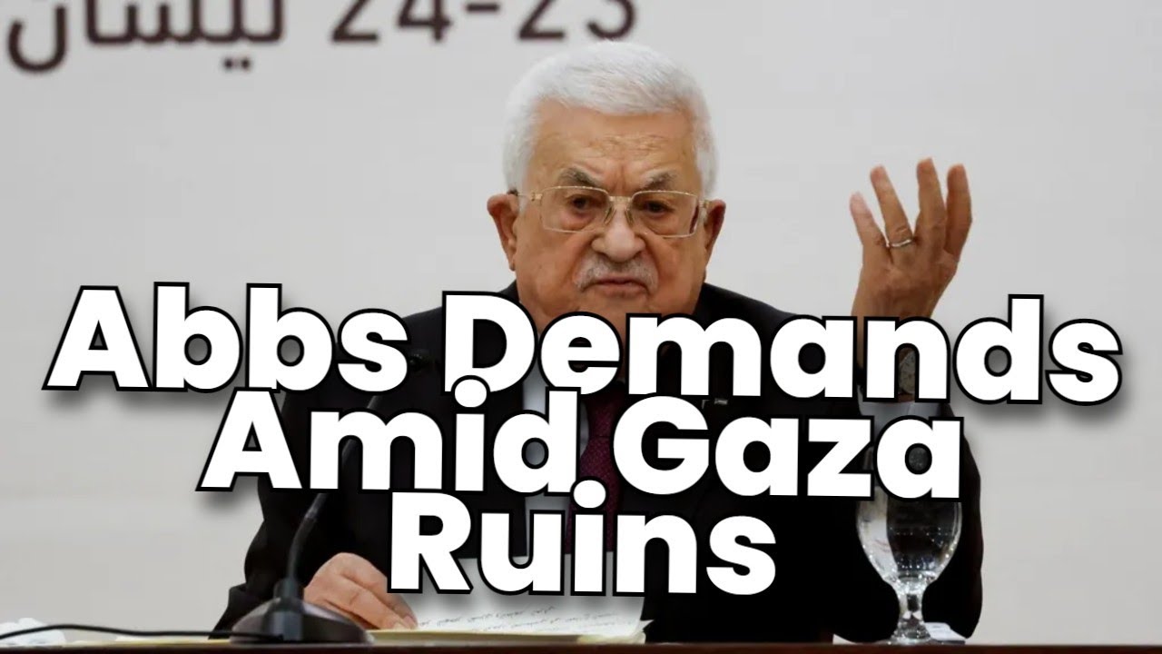 Abbas Demands Hamas Disarm and Release Hostages