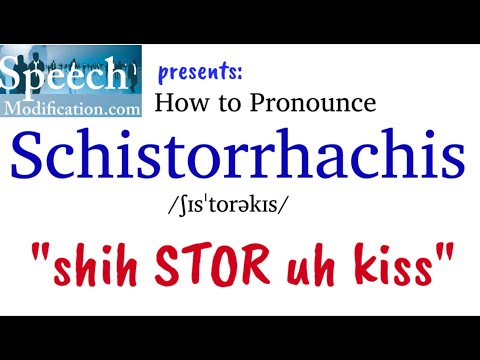 How to Pronounce Schistorrhachis