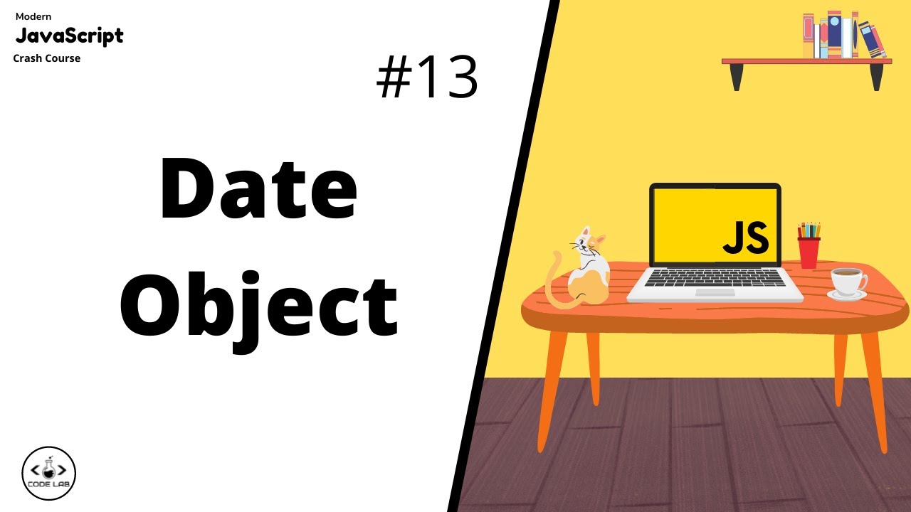Date Object | JavaScript For Beginners | JavaScript Tutorials | Learn JavaScript In 2022