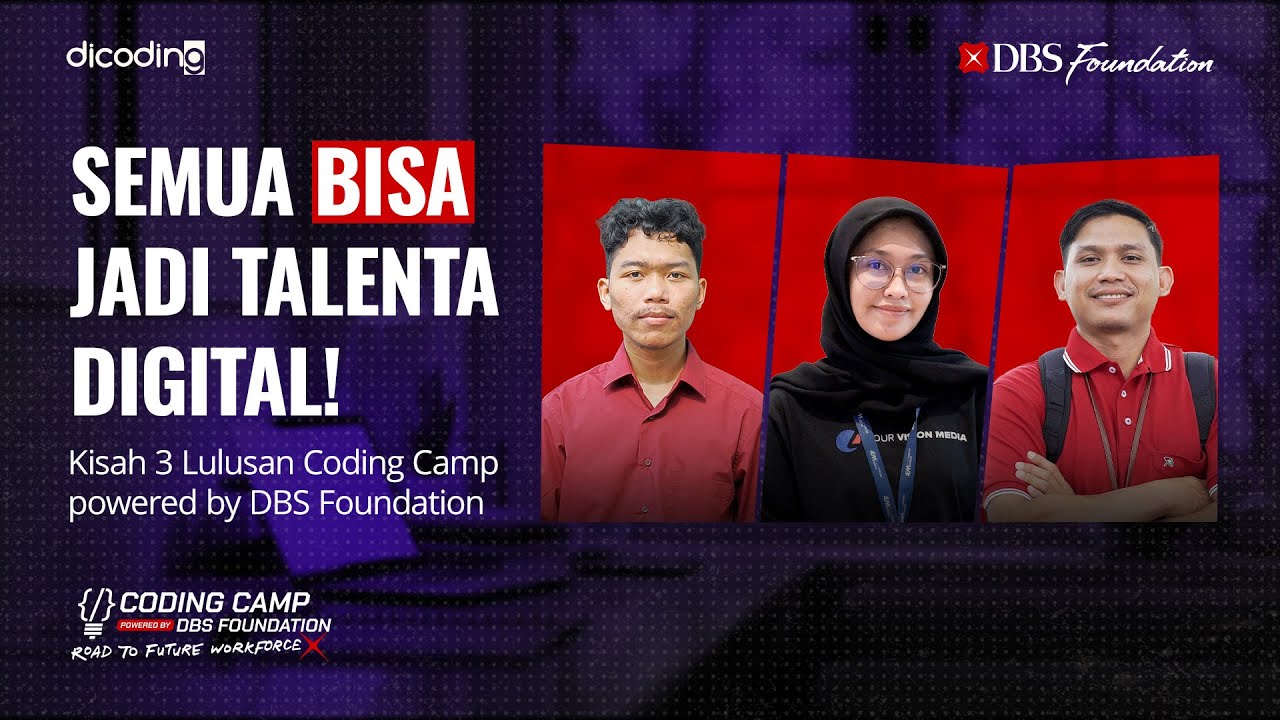Everyone Can Be a Digital Talent! | Stories of 3 Coding Camp Graduates powered by DBS Foundation