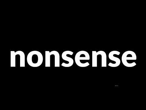 Nonsense Meaning In Urdu | Nonsense Meaning | Nonsense Ka Matlab Kya Hota Hai | Nonsense Urdu Me