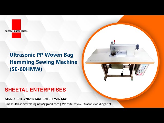 Sewing Machine - Ultrasonic PP Woven Bag Hemming Sewing Machine ...