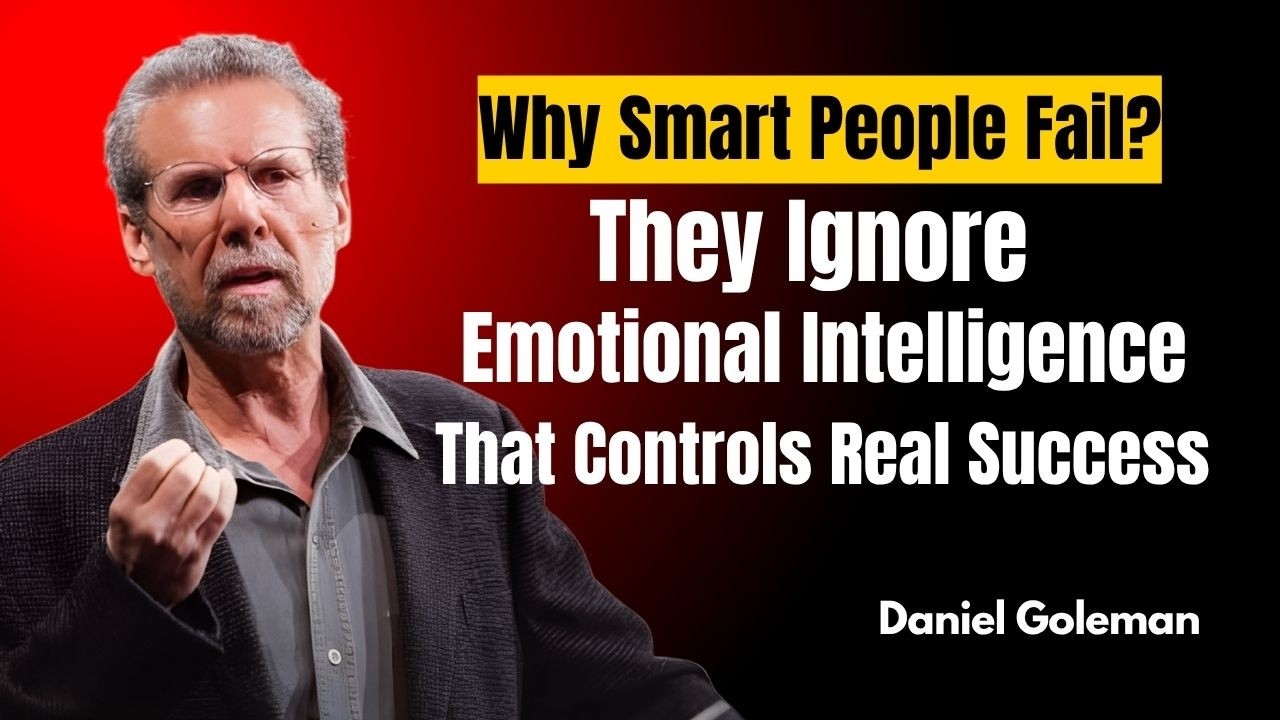 Why Smart People Fail: The Emotional Intelligence Gap No One Talks About