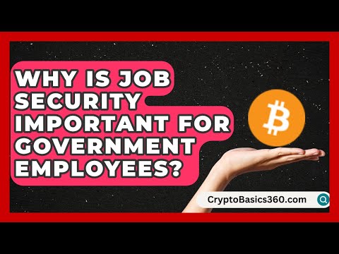 Why Is Job Security Important for Government Employees? | Civil Service Study Center