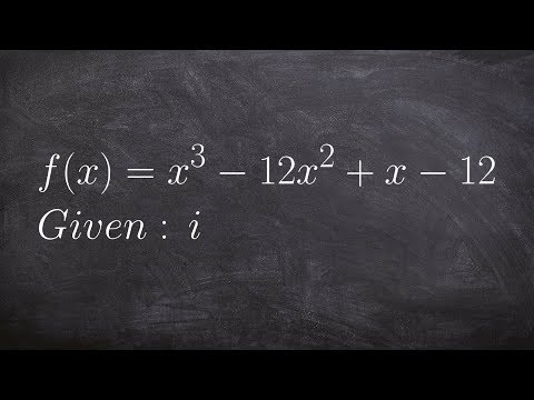 When Given Two Zeros That are Complex Use Long Division to Find the Remaining Zeros