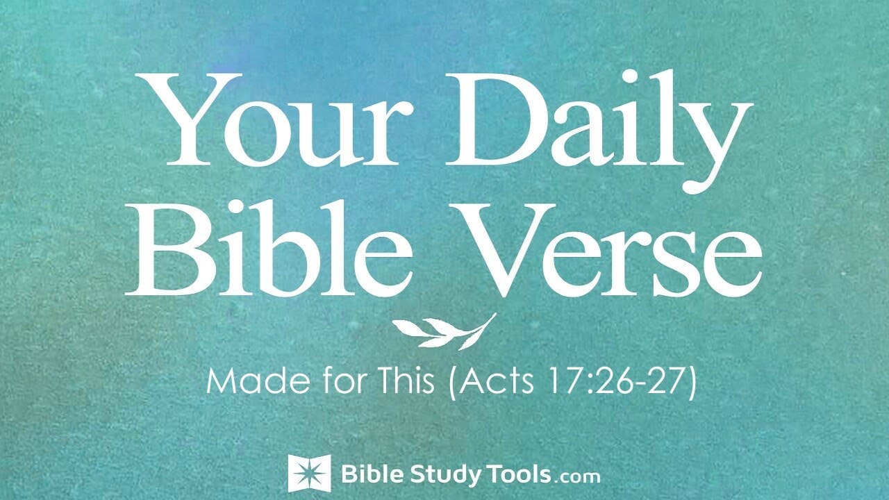 Made for This (Acts 17:26-27)
