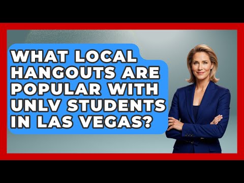 What Local Hangouts Are Popular With UNLV Students in Las Vegas? | Las Vegas Insider Guide