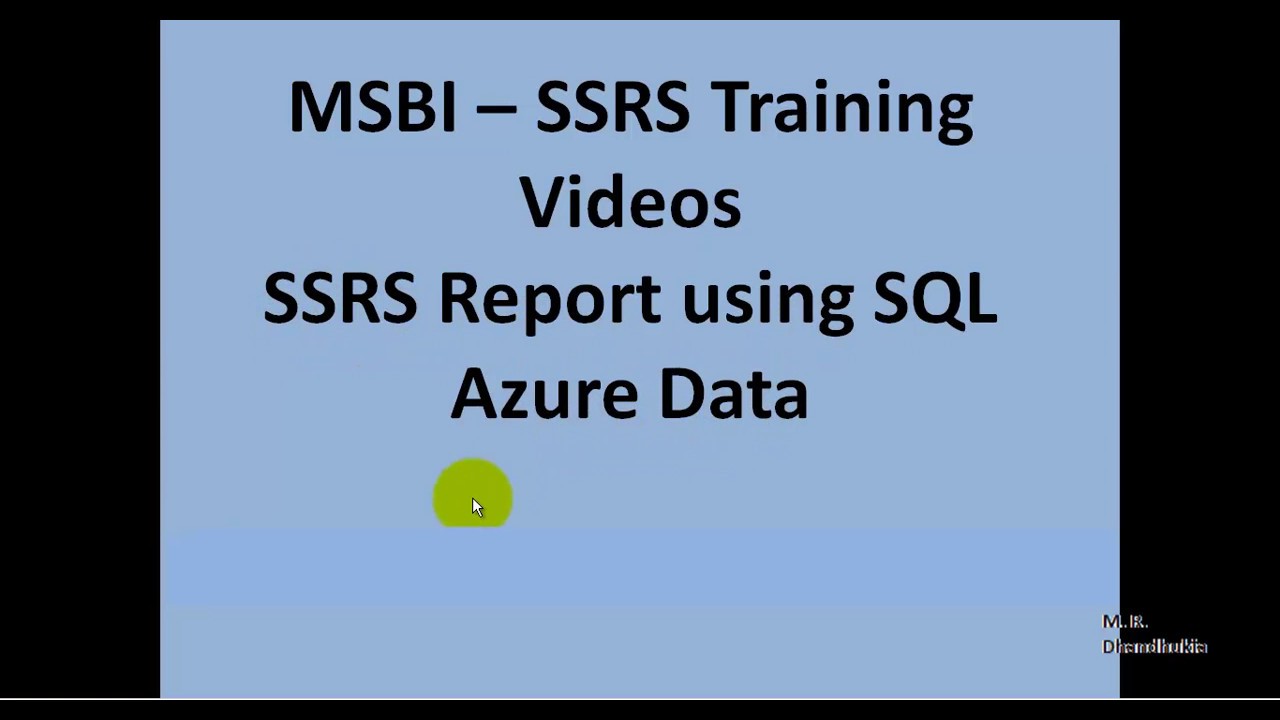 MSBI - SSRS Report using SQL Azure Data