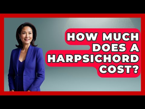 How Much Does A Harpsichord Cost? - Classical Serenade